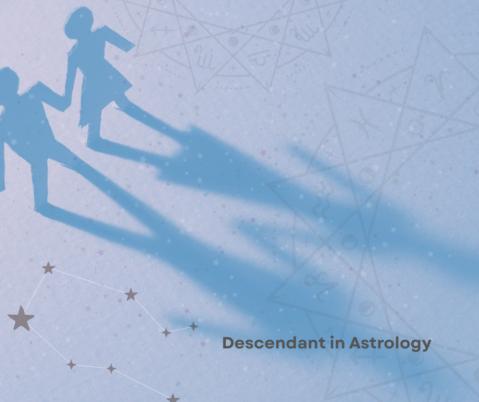 What Is the Descendant in Astrology? A Beginner’s Guide to Your ...